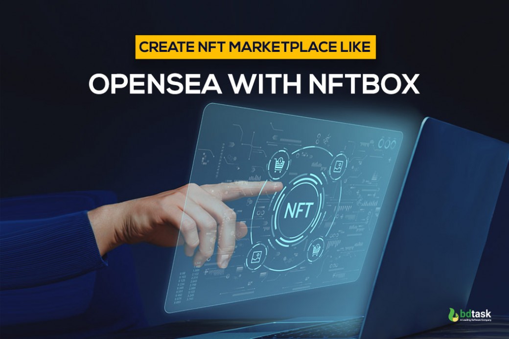 How to Create NFT Marketplace Like OpenSea (Build Your Own Platform) How to Create NFT Marketplace Like OpenSea (Build Your Own Platform)
