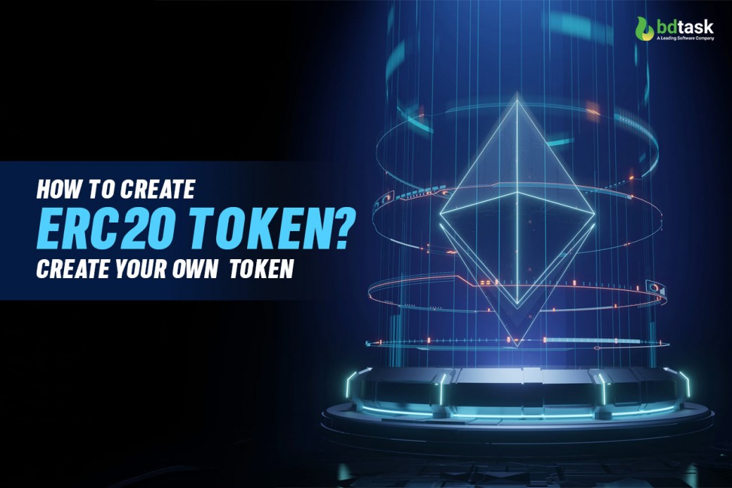 How to Create ERC20 Token? - Create Your Own Token How to Create ERC20 Token? - Create Your Own Token