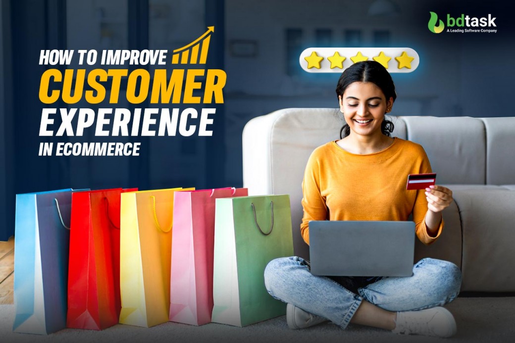 How to Improve Customer Experience in eCommerce